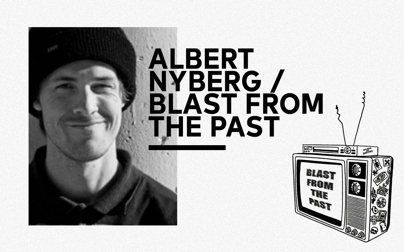 Albert Nyberg – BFTP - Irregular Skateboard Magazin
